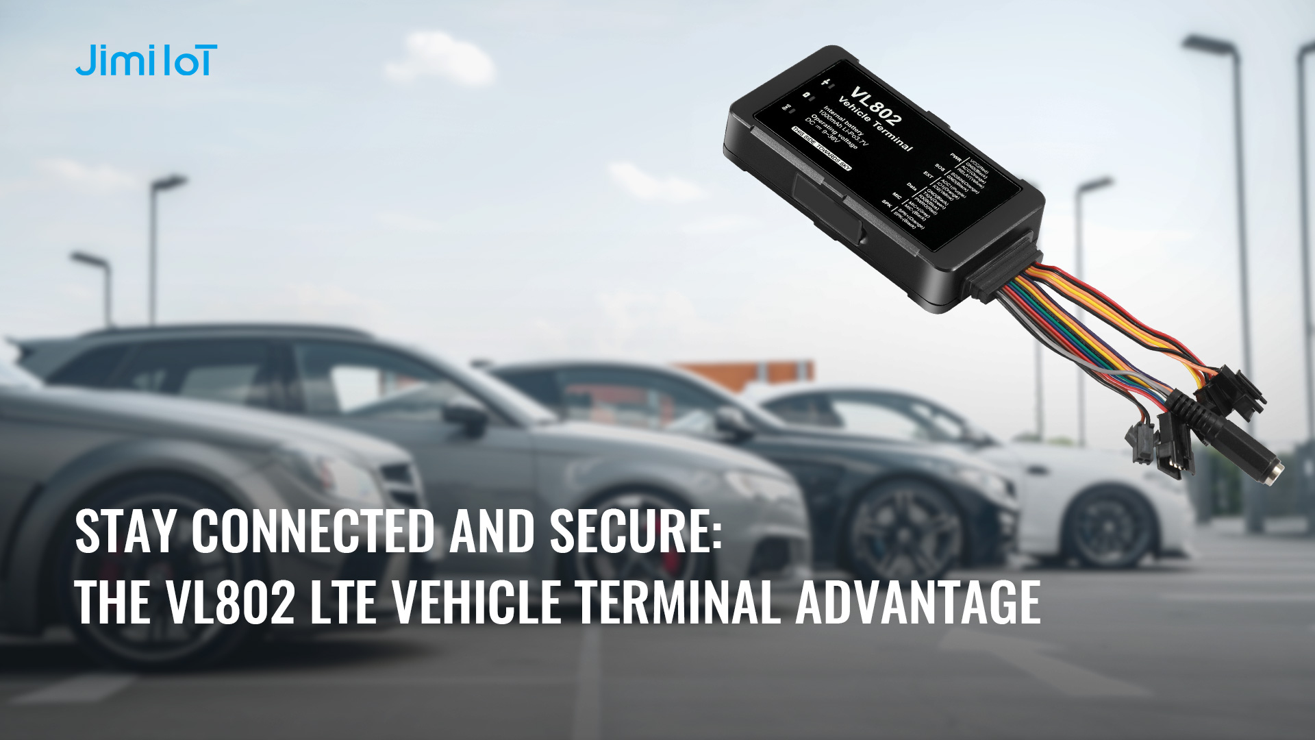 Stay Connected and Secure: The VL802 LTE Vehicle Terminal Advantage - Jimi IoT